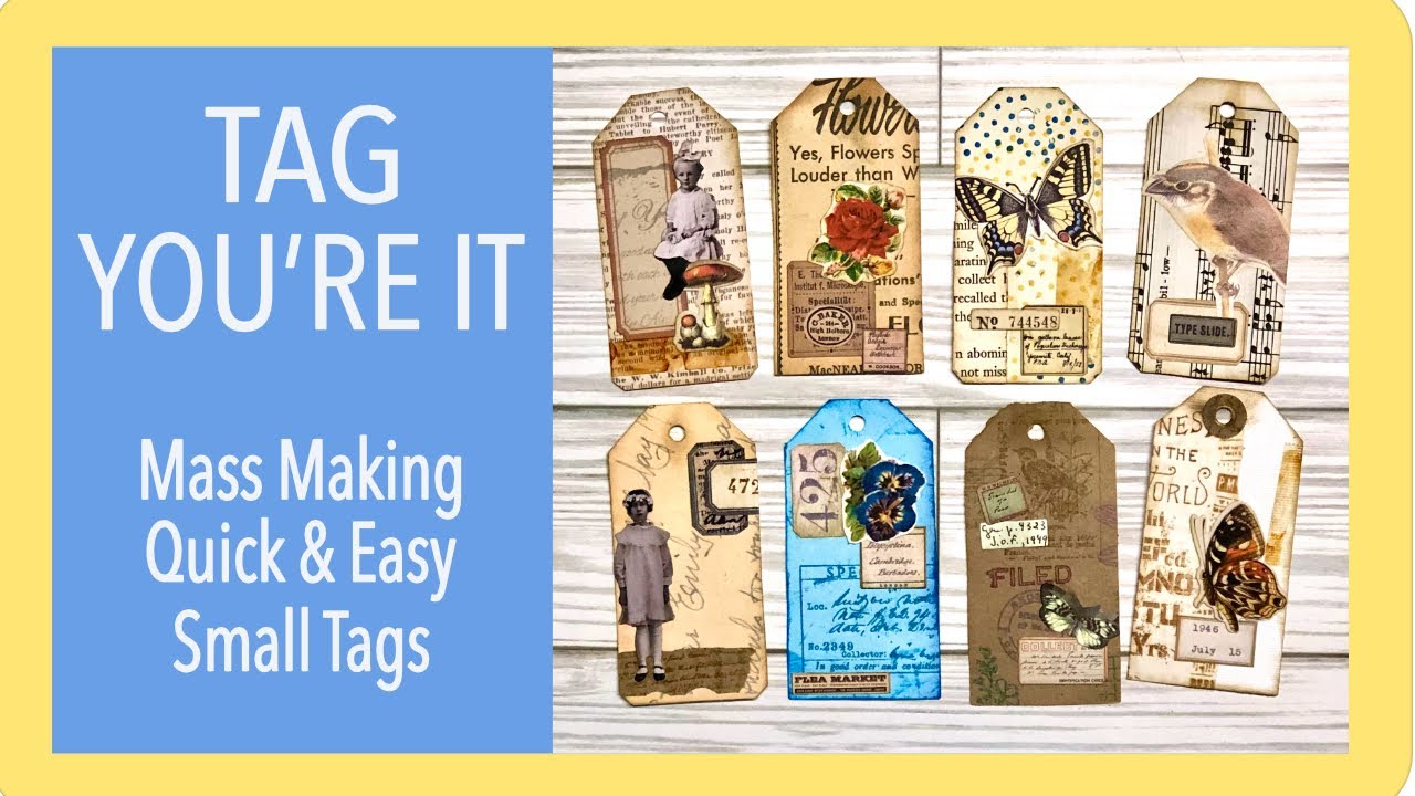 TAG YOU’RE IT - How to Mass Make Quick Easy Tags to fit in Smaller ...