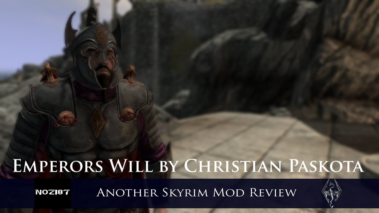 Another Skyrim Mod Review - Emperors Will by Christian Paskota - YouTube