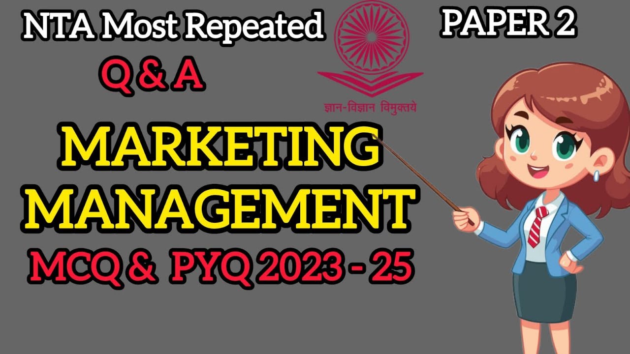 MARKETING MANAGEMENT PYQ 2023 - 2025 CLASS UGC NET - YouTube