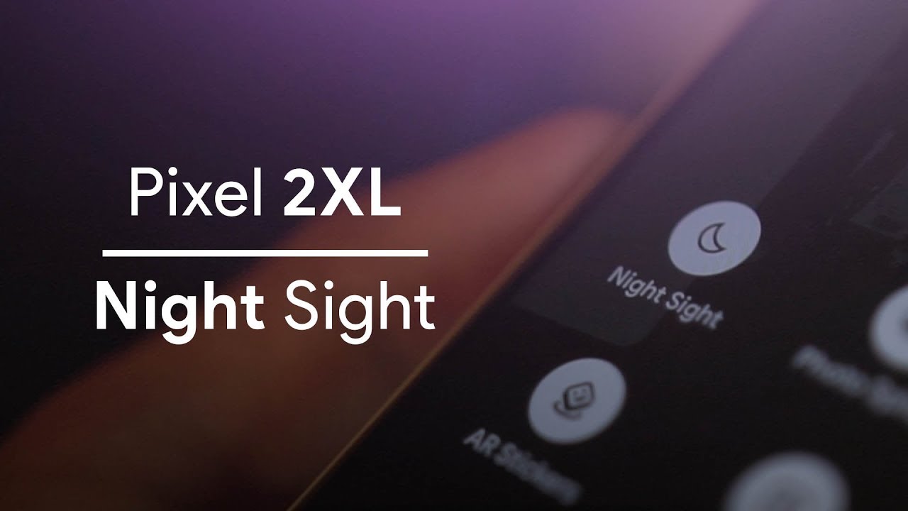 Pixel 2XL Night Sight: TESTED. - YouTube