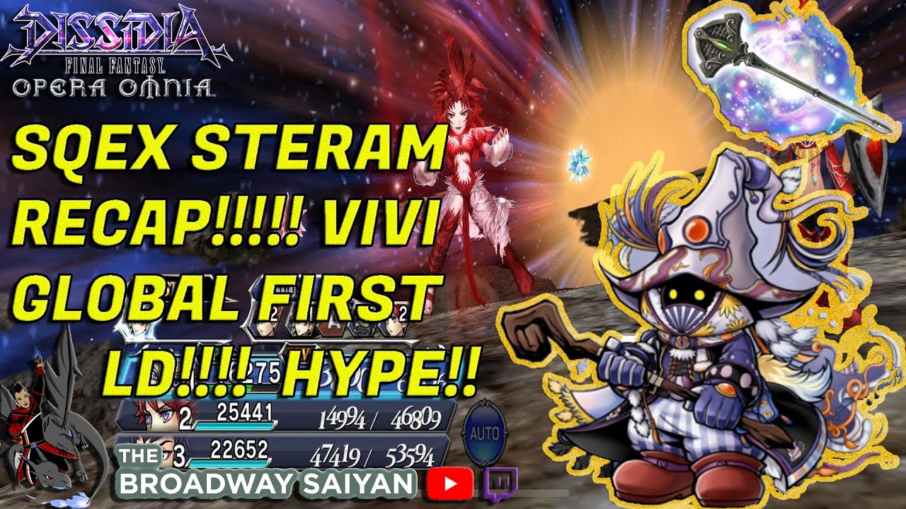 Dissidia Final Fantasy: Opera Omnia SQEX STREAM RECAP!! GLOBAL FIRST LD ...