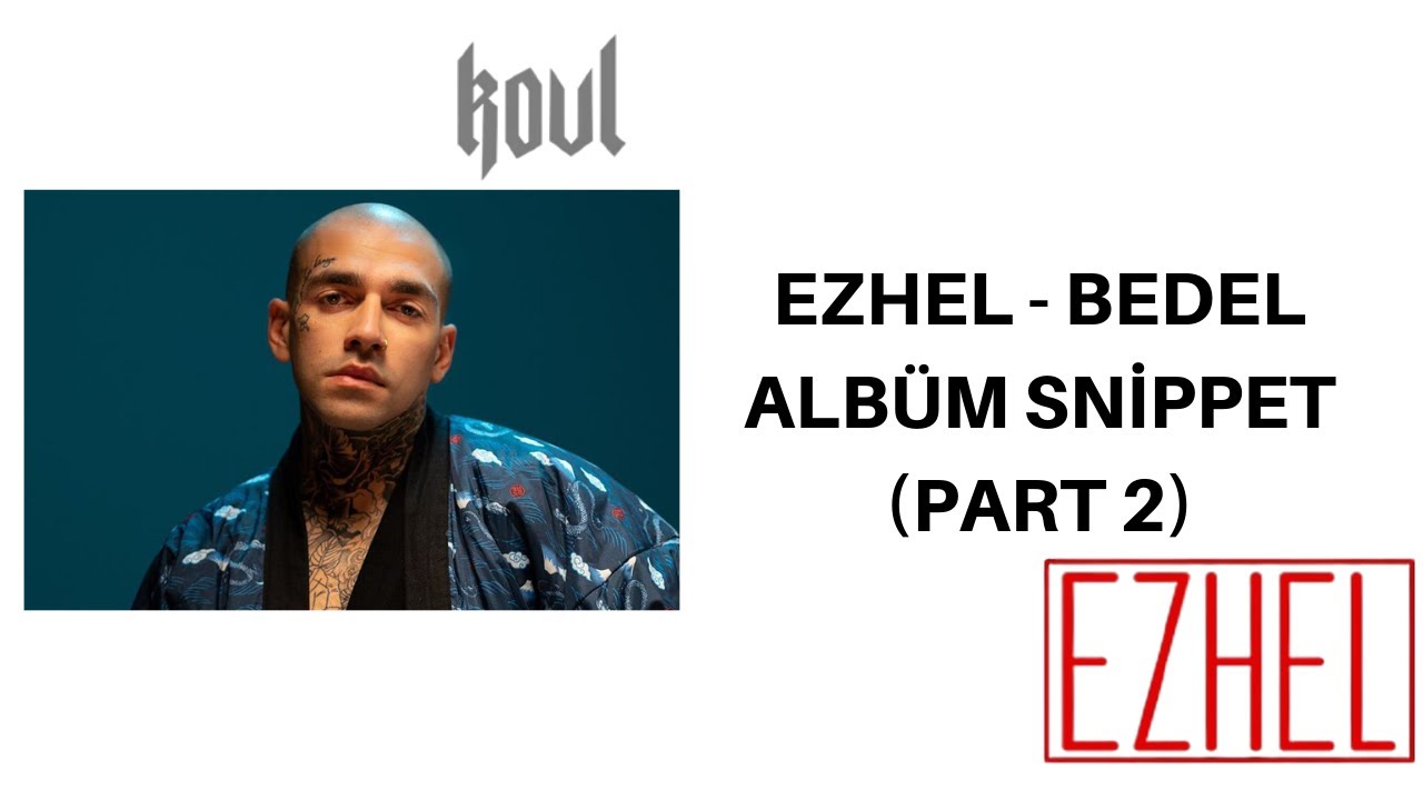 EZHEL BEDEL ALBUM SNİPPET (PART 2) - YouTube