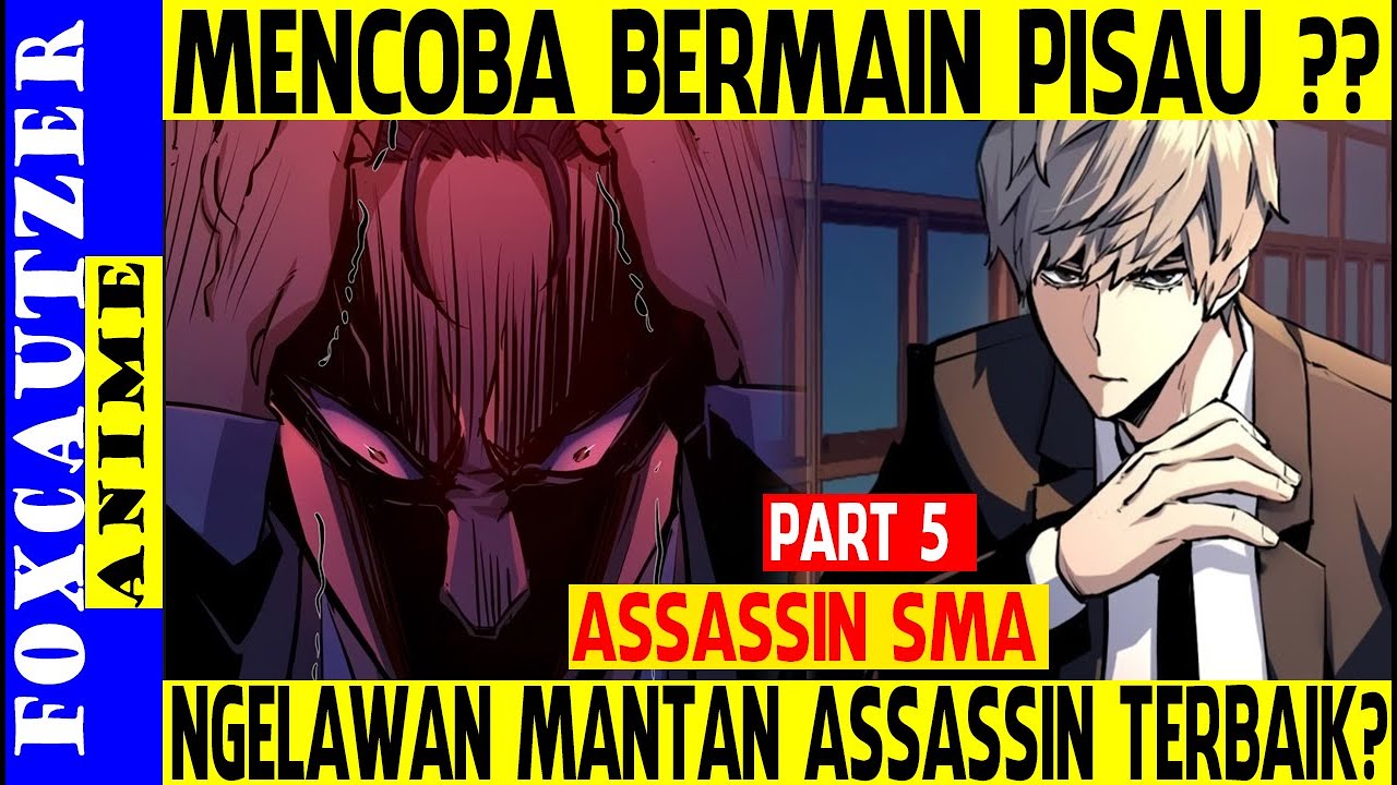Mencoba Bermain Pisau Dengan Assassin Terbaik?? ( Part 5 Alur Cerita ...