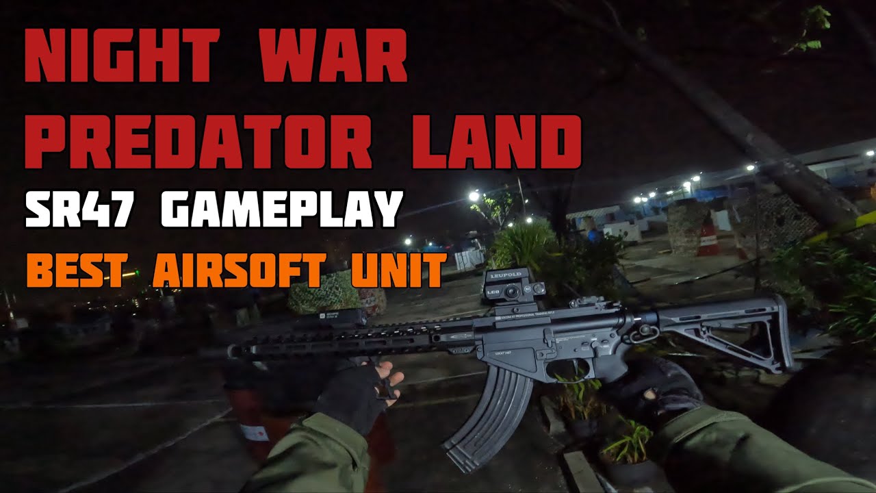 [Airsoft Indonesia] Cqb Night War at Predator Land. Unit SR 47, Best ...