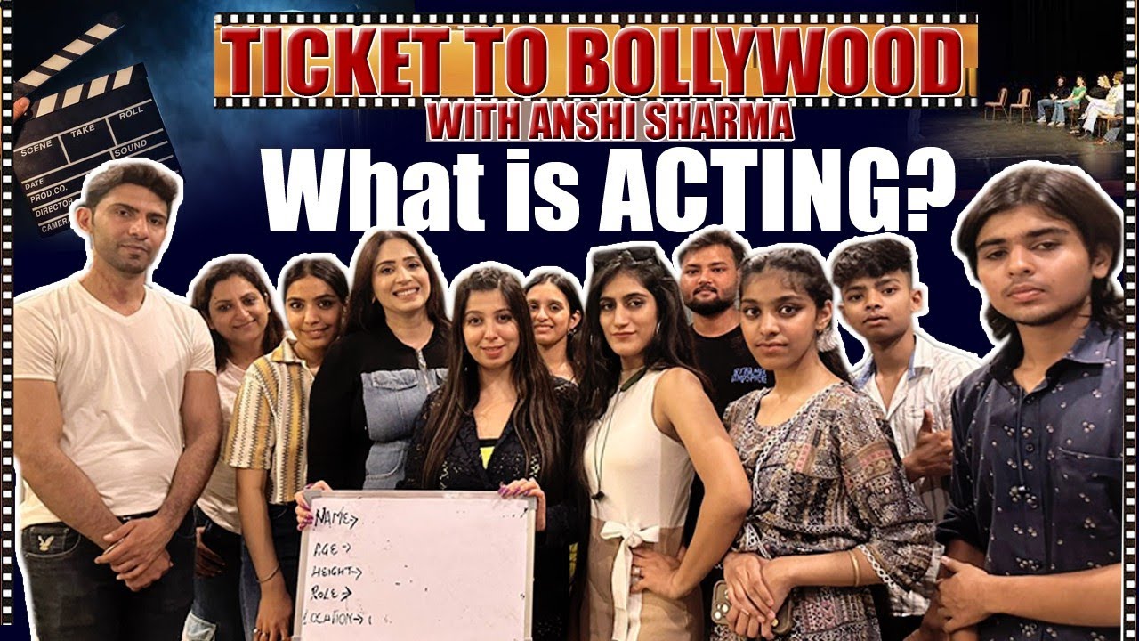 What Is Acting? Explained by Casting Director Anshi Sharma | TICKET TO ...