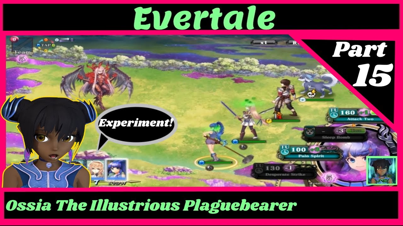 Evertale Playthrough : Ossia The Illustrious Plaguebearer : Part 15🐲 ...