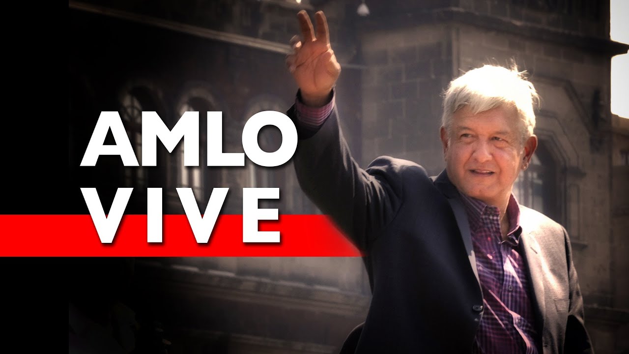 AMLO VIVE MÉXICO NO SE RINDE - YouTube