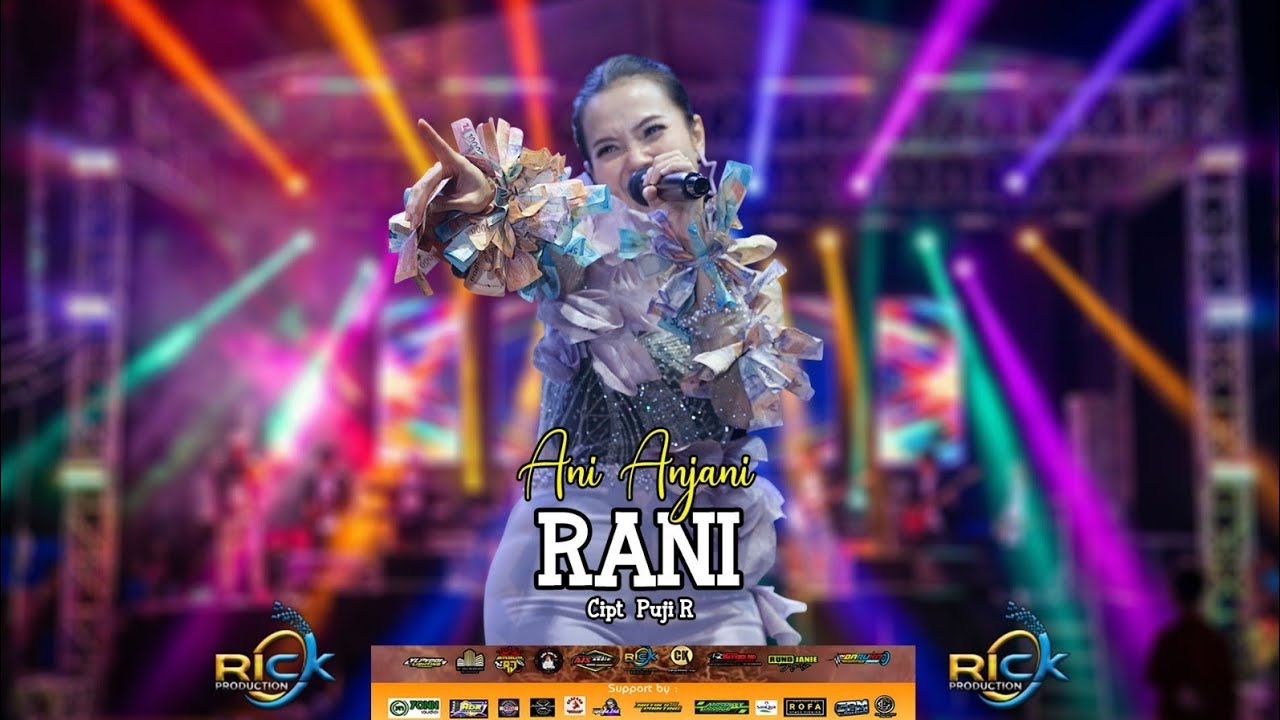 ANI ANJANI _ RANI _ PENTAS DANGDUT RICK PRODUCTION - YouTube