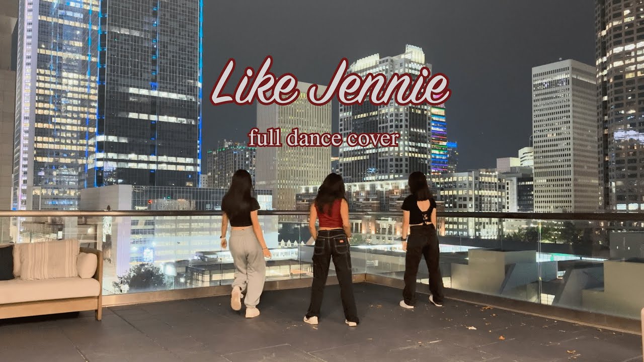 JENNIE - Like JENNIE | Full Dance Cover - YouTube