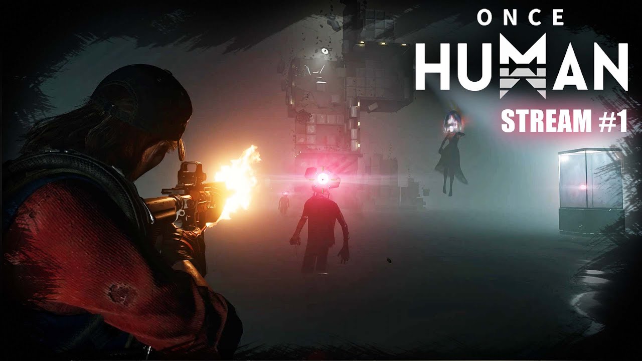 Once Human stream: Как Division только нет⚡Первый взгляд ⚡#PCgaming ...