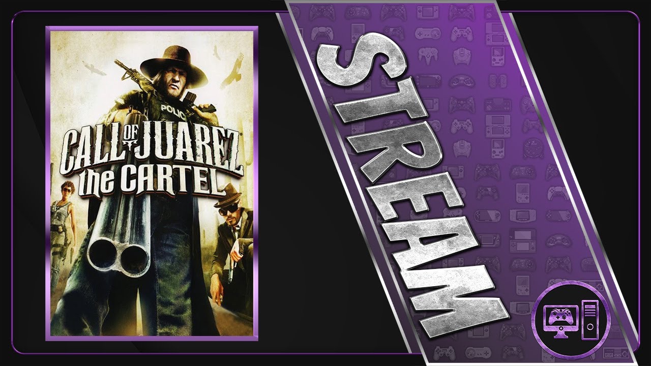 Call Of Juarez: The Cartel | First/Blind Playthrough - YouTube