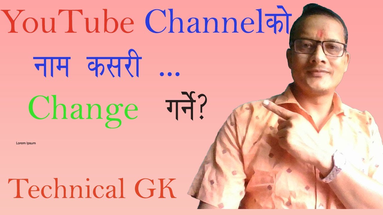 How to change YouTube channel name?/Channel Name kasari change garne /YouTube channel name ...