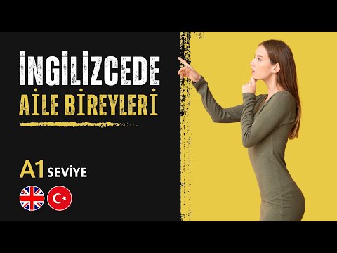 Aile Bireyleri | Sıfırdan İngilizce Öğren | İngilizce Dersleri