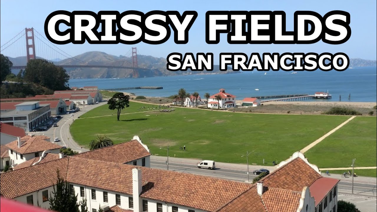 CRISSY FIELD SAN FRANCISCO - YouTube