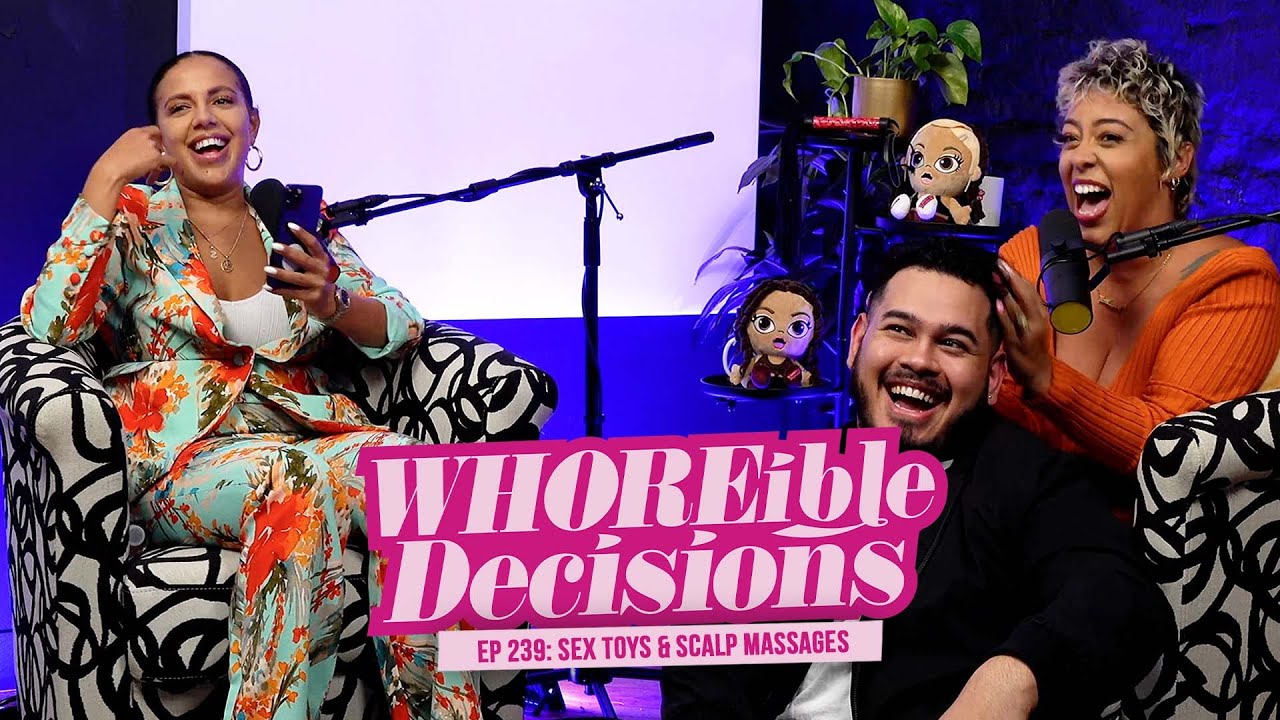 Sex Toys & Scalp Massages - WD w/ Mandii B & Weezy WTF - YouTube