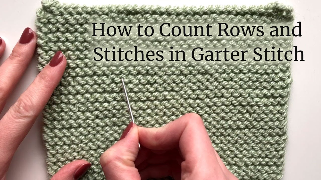 How to Count Rows and Stitches in Garter Stitch | Lucinda Makes - YouTube