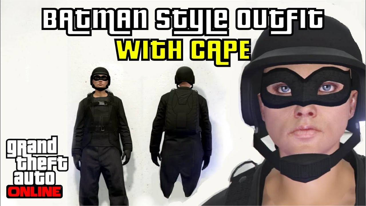GTA 5 ONLINE BATMAN STYLE OUTFIT WITH CAPE GAMEPLAY (1.34) - YouTube