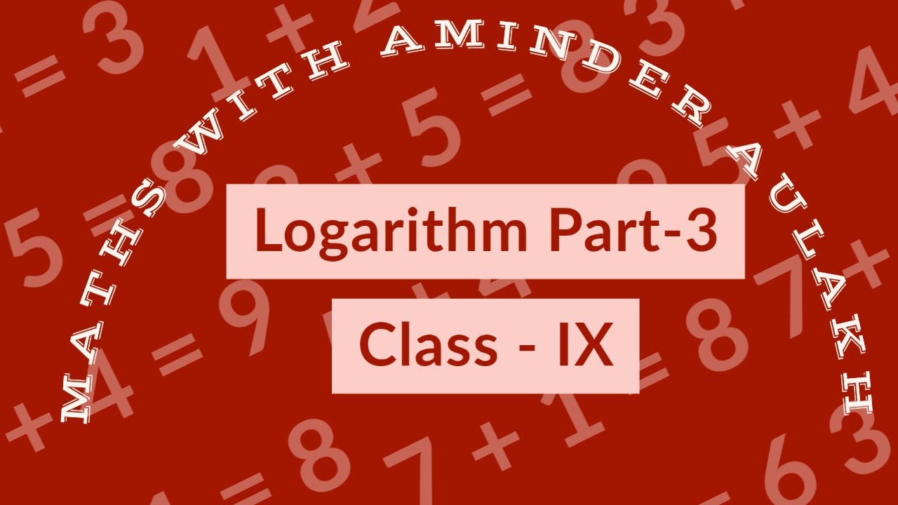 LOGARITHM | 9TH CLASS | MATHS | ICSE | HOWO FREE EDUCATION | AMINDER ...