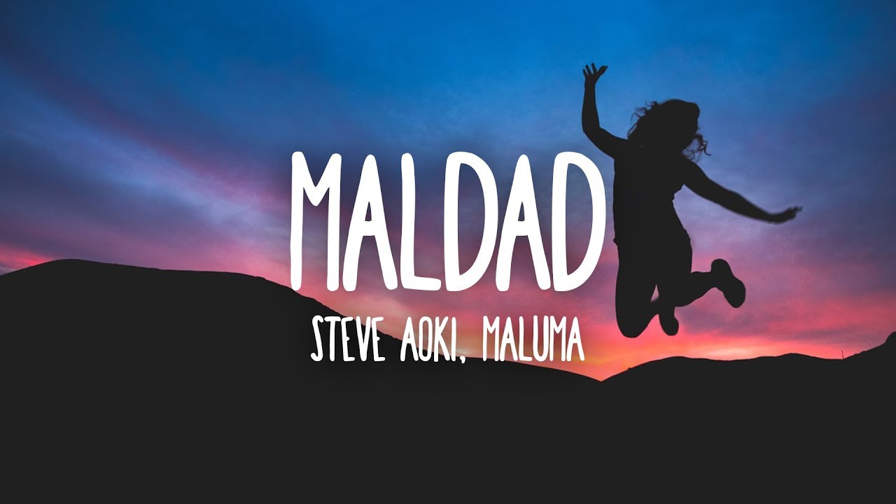 Steve Aoki & Maluma - Maldad (Letra/Lyrics) - YouTube