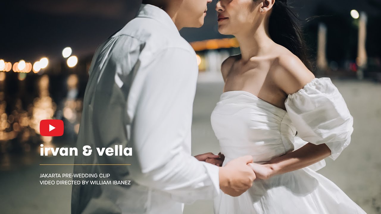 Irvan & Vella's Jakarta Pre-wedding Clip - YouTube