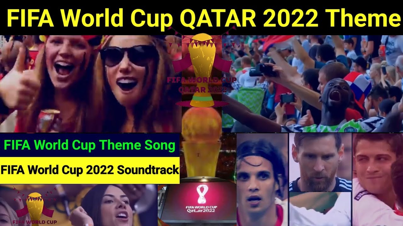 FIFA World Cup 2022 Song | World Cup Qatar 2022 Theme Song | Football ...