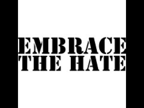 Embrace Hate. Develop the ability to not personalize everything. - YouTube