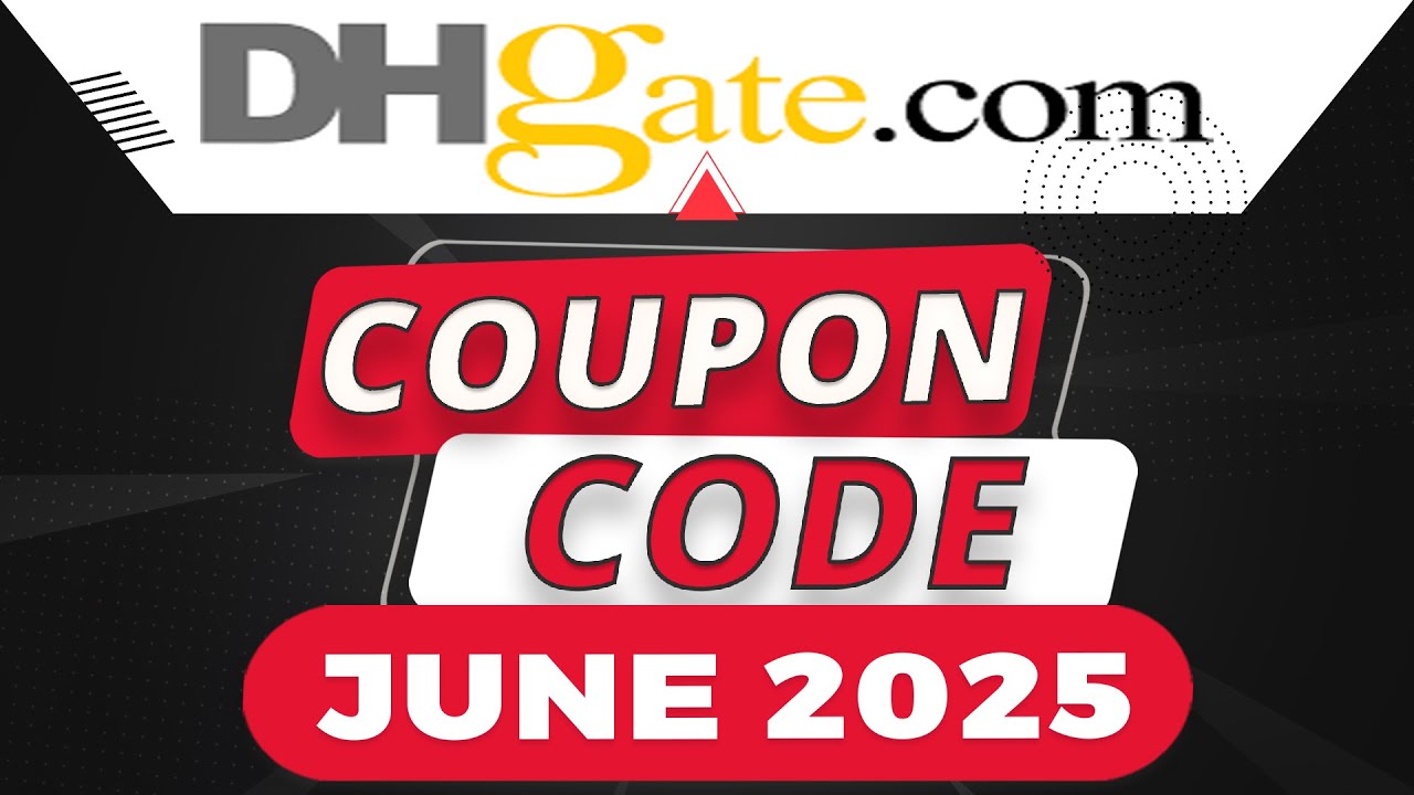 Dhgate Coupon Code 2025 ⚡ 100% Working ⚡ Updated Today ⚡ Dh-gate Promo ...