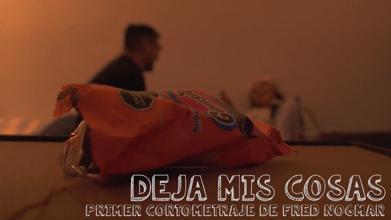 DEJA MIS COSAS - cortometraje cómico (2024) Fred Nogmar - YouTube