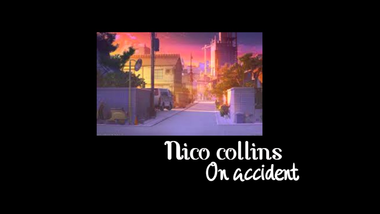Nico Collins - On accident (Slowed Down) - YouTube