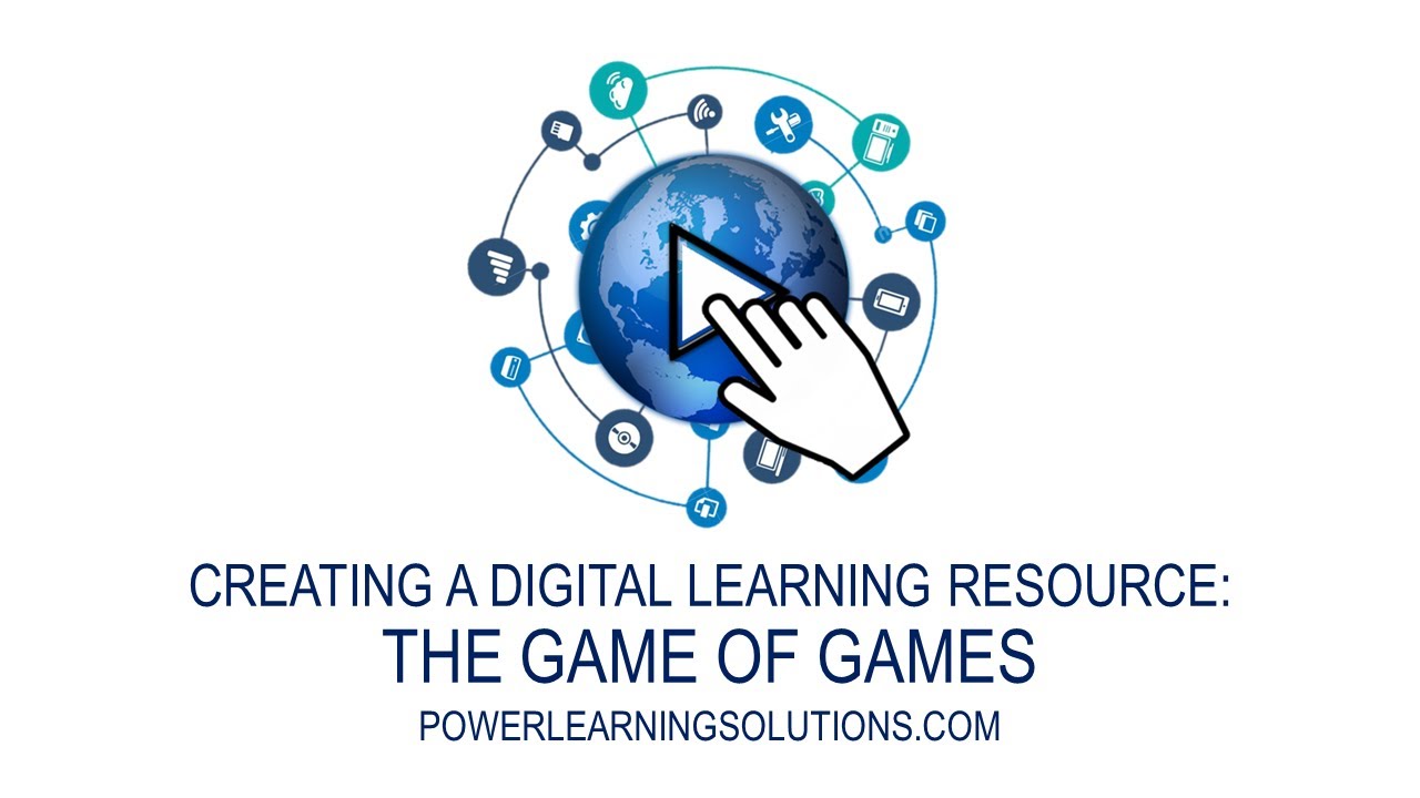 Creating the Game of Games (a Sample Digital Learning Resources Project ...