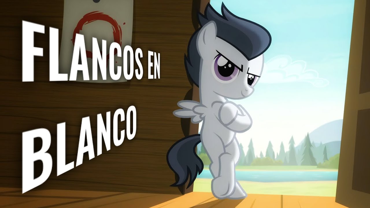 Flancos En Blanco (Blank Flanks Forever) [Español Latino] | My Little ...