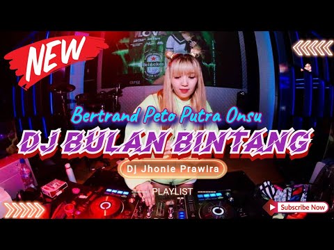 DJ BULAN BINTANG - BERTRAND PETO PUTRA ONSU ‼️SOUND VIRAL TIKTOK 2024 ...