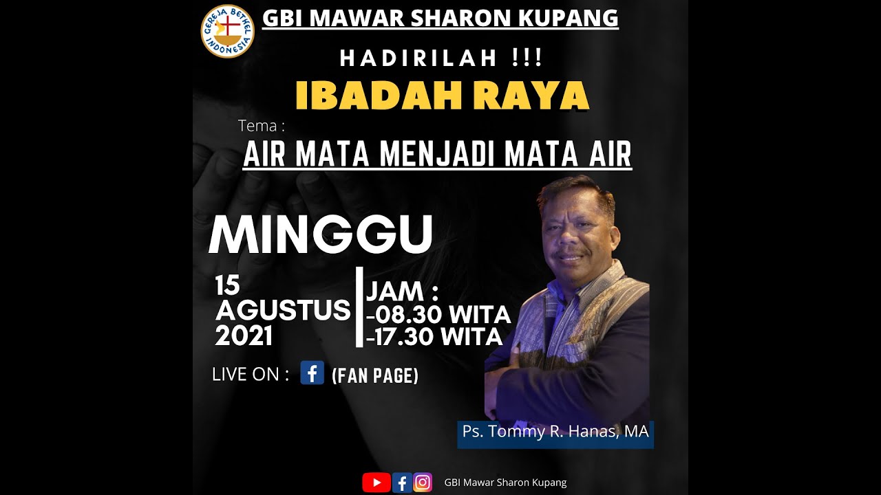 "AIR MATA MENJADI MATA AIR" Ps. Tommy Hanas, MA | GBI Mawar Saron ...