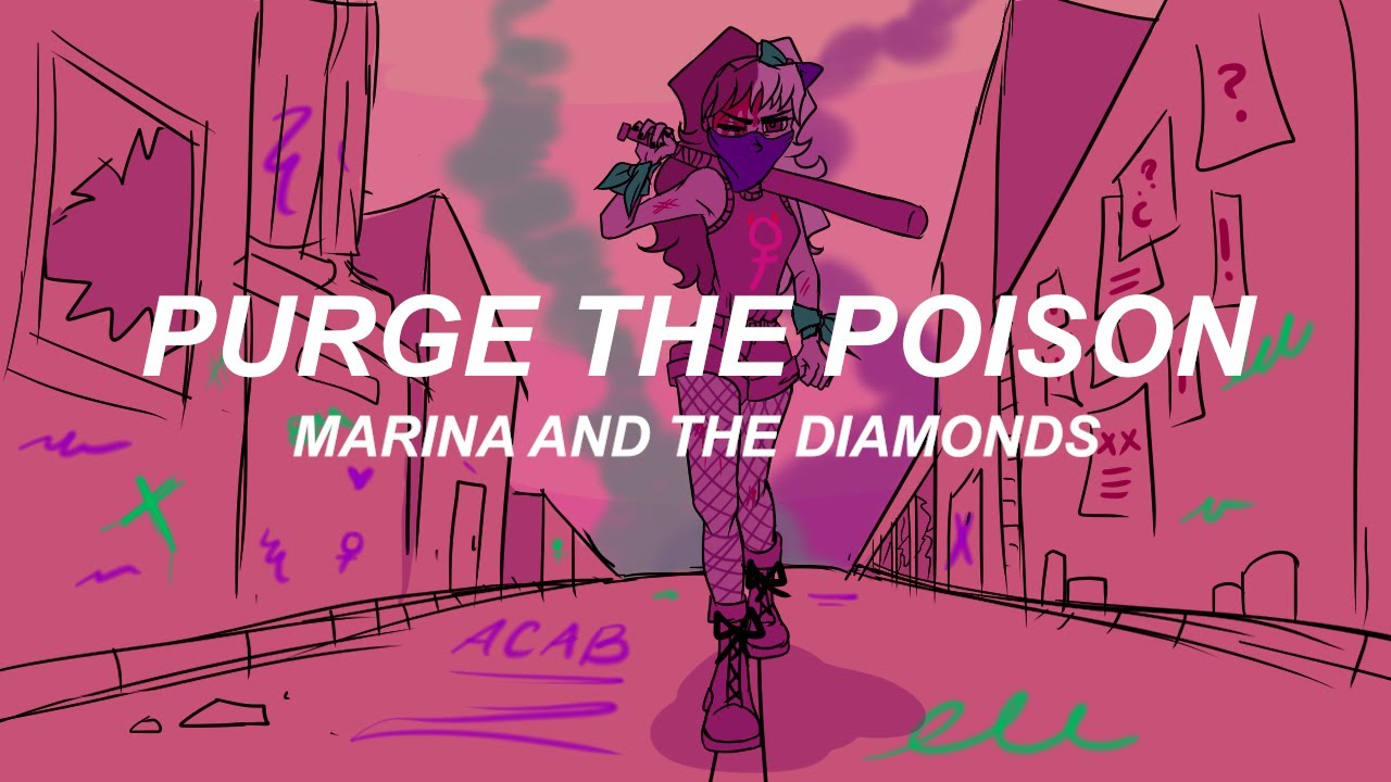 MARINA - Purge The Poison (Unofficial Lyric Video + Animation) - YouTube