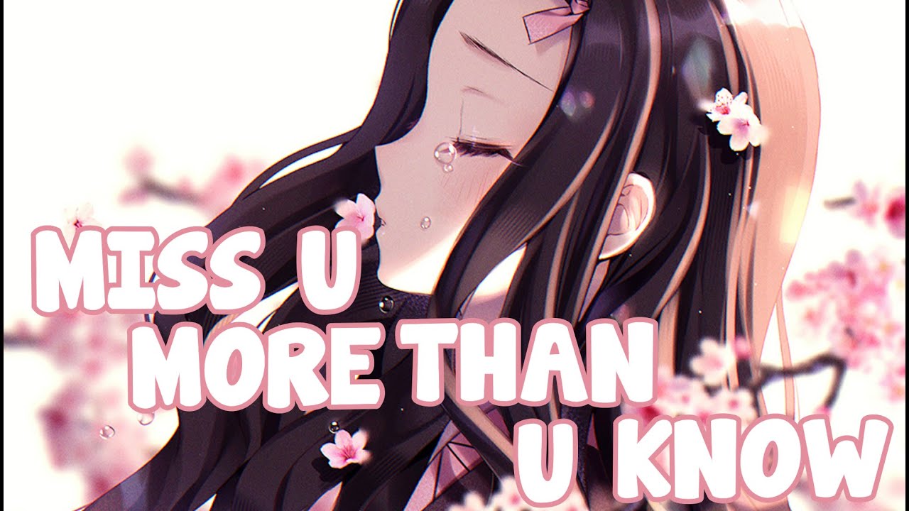 Nightcore Miss U More Than U Know Sofia Carson R3HAB Lyrics nightcore-miss-u-more-than-u-know-sofia-carson-r3hab-lyrics