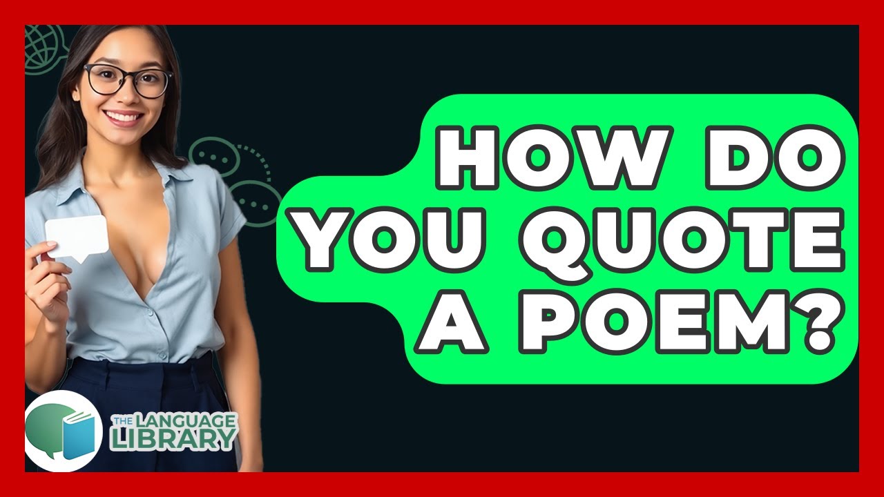 How Do You Quote A Poem? - The Language Library - YouTube