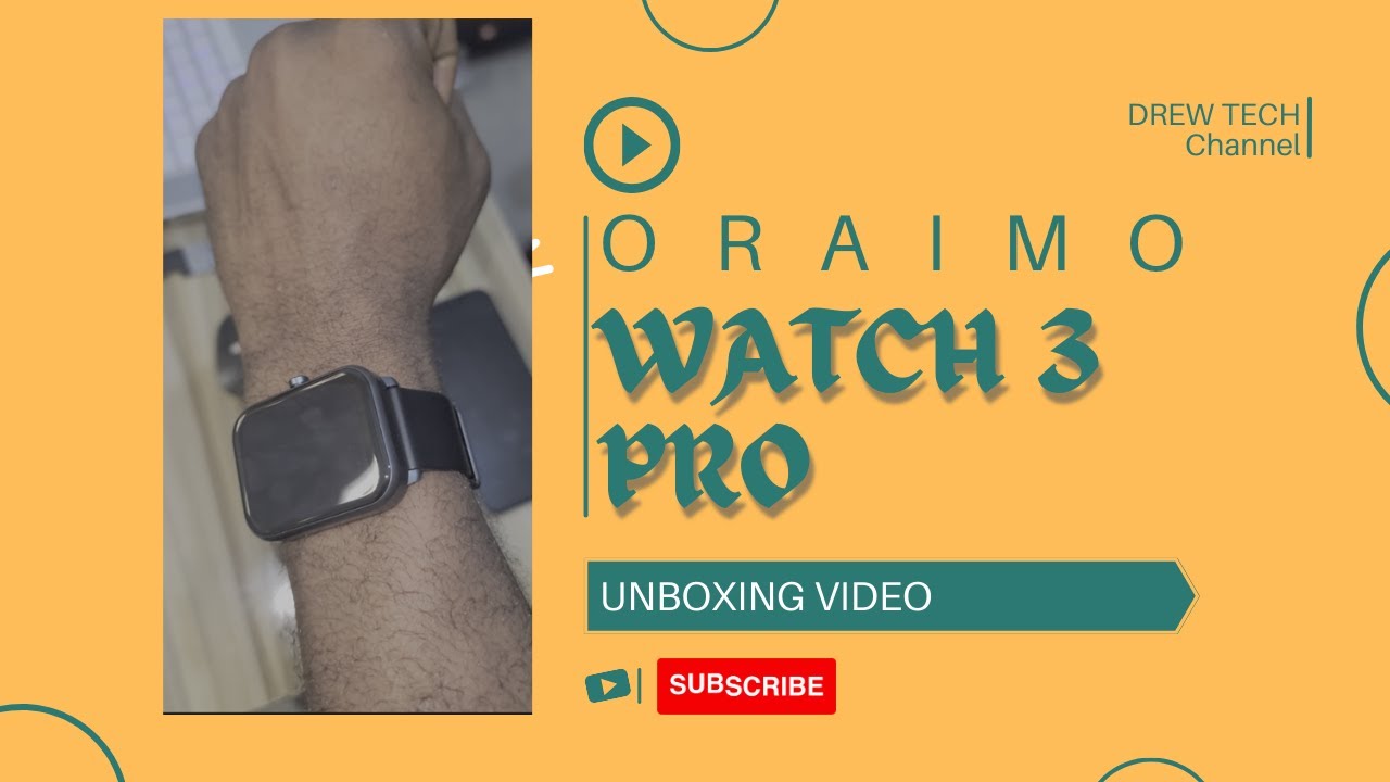 ORAIMO WATCH 3 PRO UNBOXING/REVIEW - YouTube