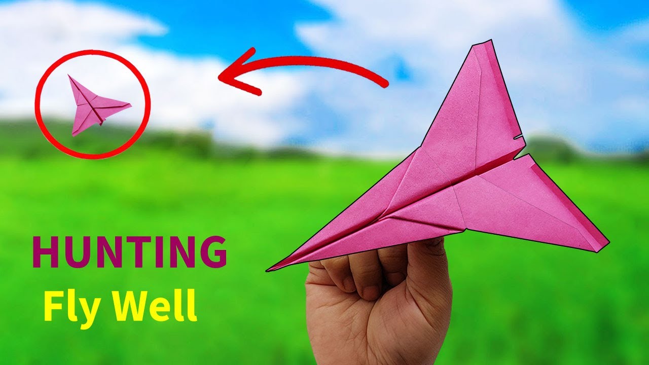 How To Make a Paper Hunting Airplane That Fly Very Well. - YouTube