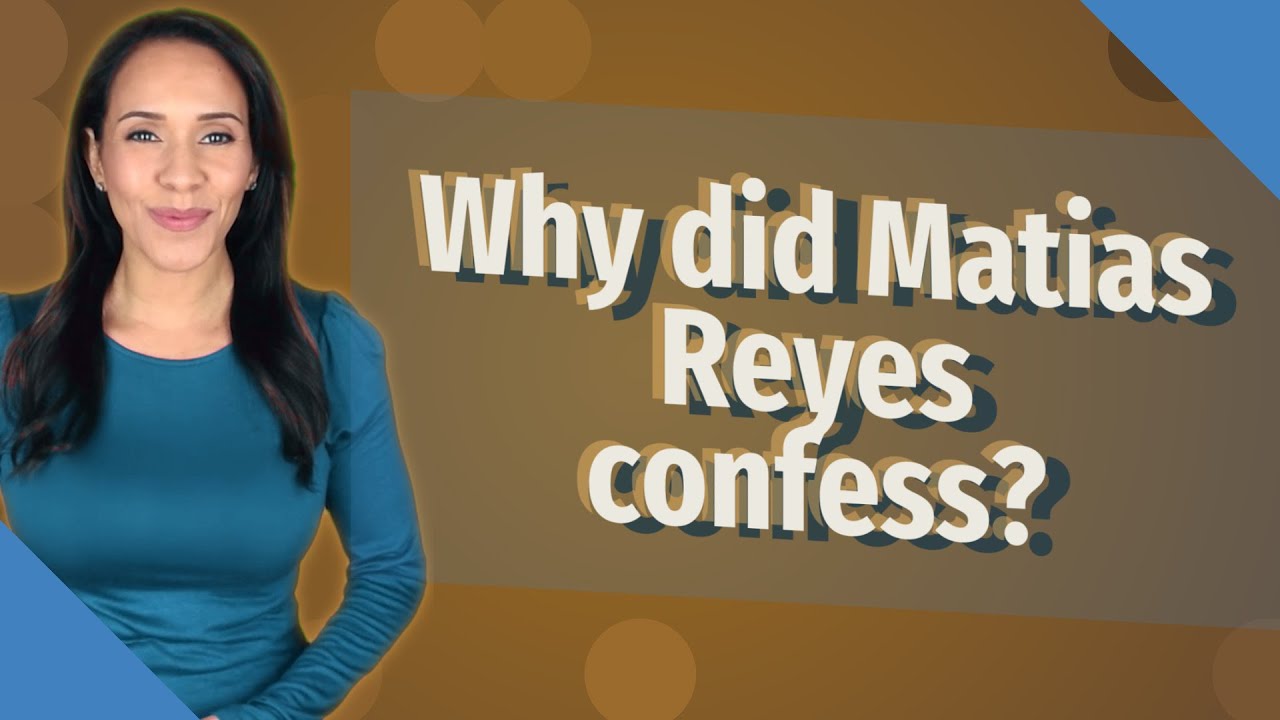 Why did Matias Reyes confess? - YouTube