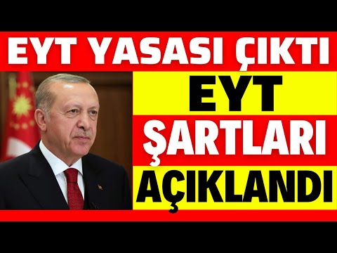 EYT ŞARTLARI BELLİ OLDU EYT DÜZENLEMESİ ŞARTLARI NELER? YAŞ ŞARTI VAR MI? ERDOĞAN AÇIKLADI