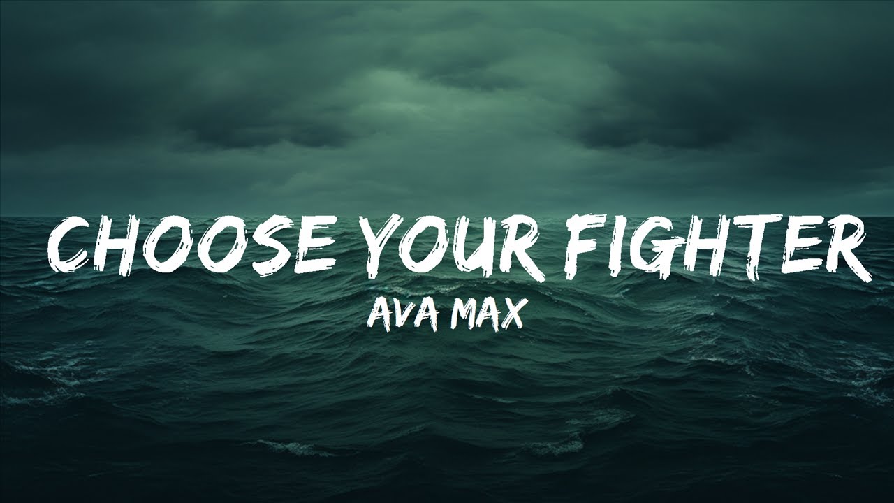 Ava Max - Choose Your Fighter (Lyrics) | 25 Min - YouTube