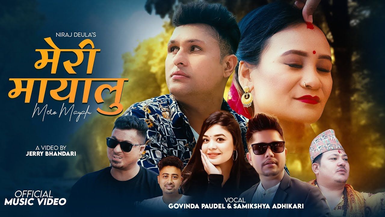 Meri Mayalu - Govinda Paudel • Samikshya Adhikar • Dewa Paudel Sujan ...