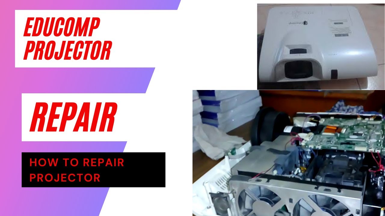 Educomp projector repair/all kinds of projector repair/Projector ...