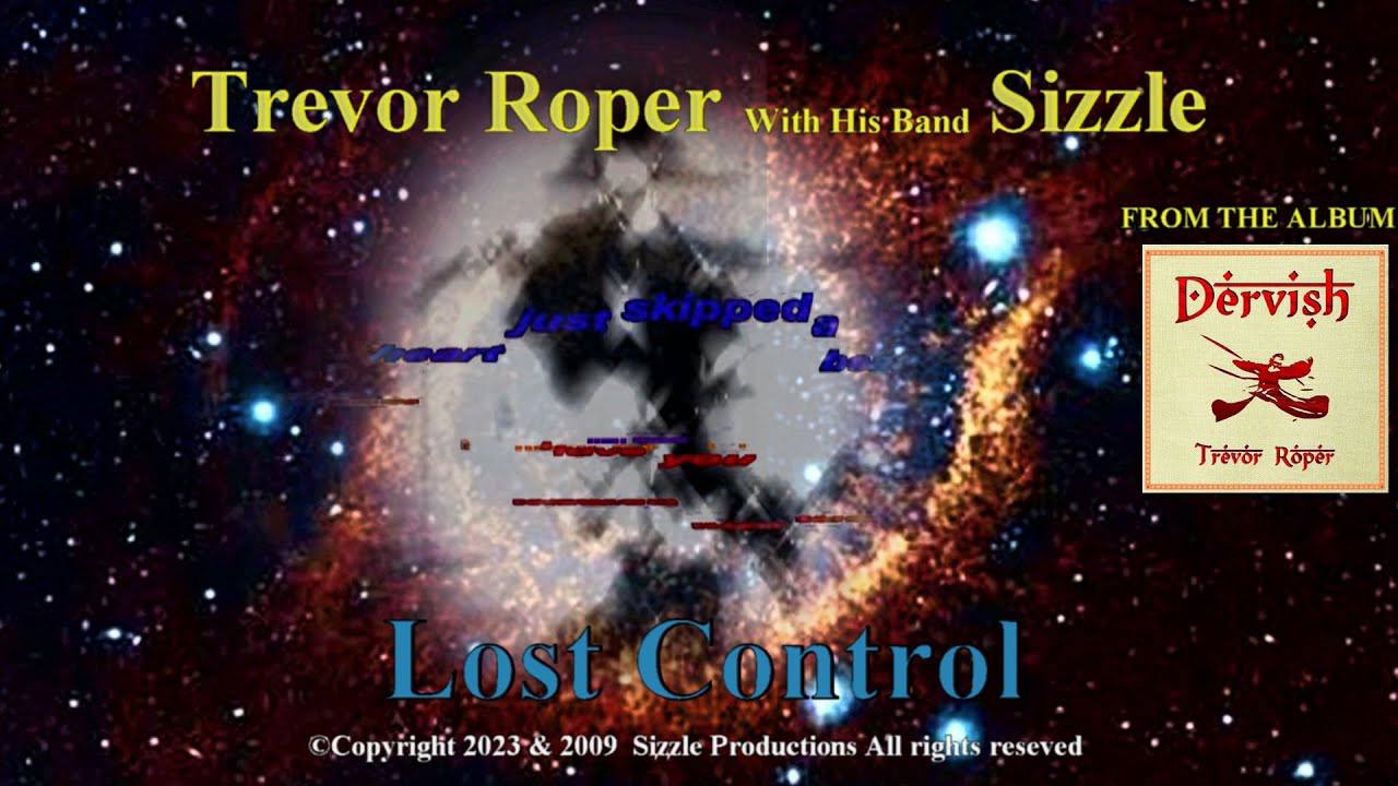 LOST CONTROL by TREVOR ROPER & his band Sizzle #rock #rocknroll # ...