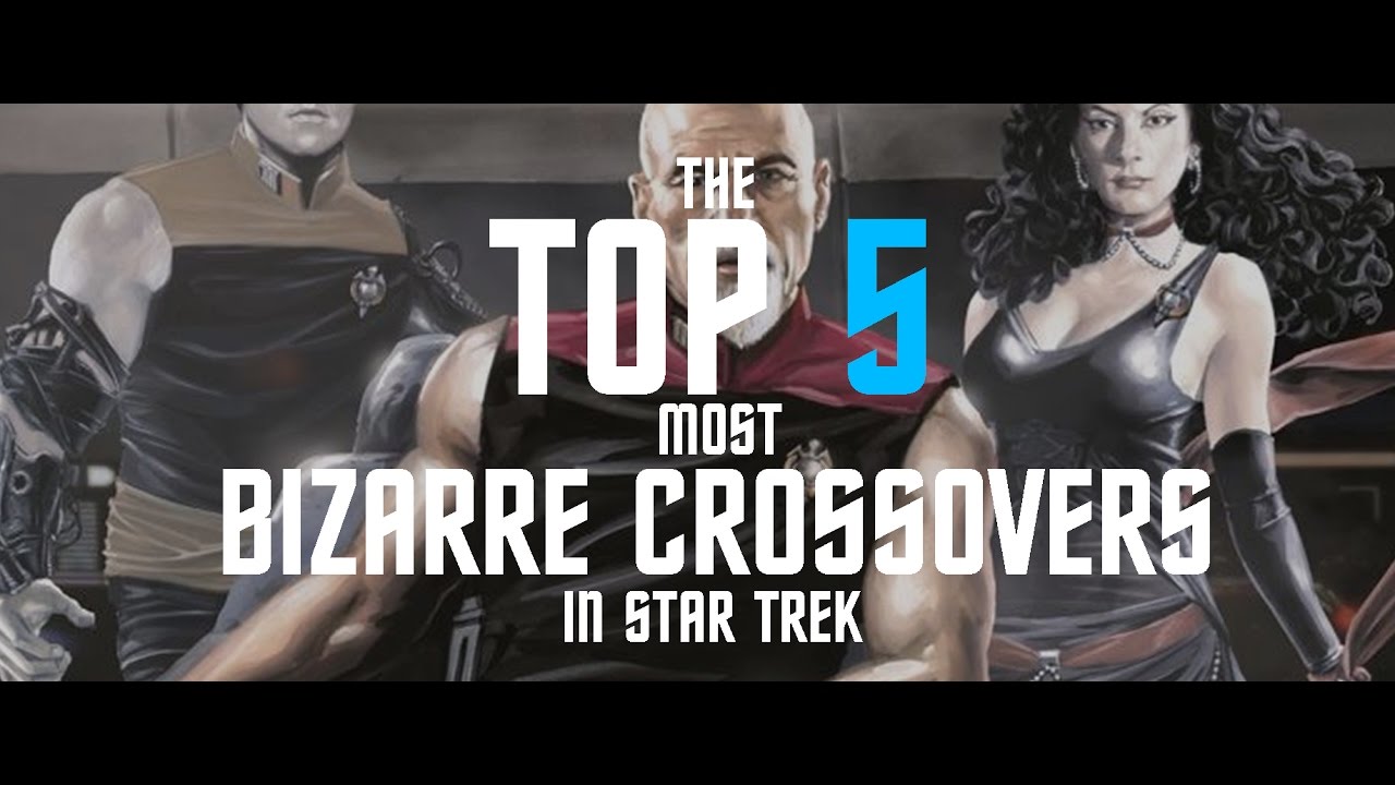 Star Trek: The Top 5 Most Bizarre Crossovers in Star Trek (accrd. to ...
