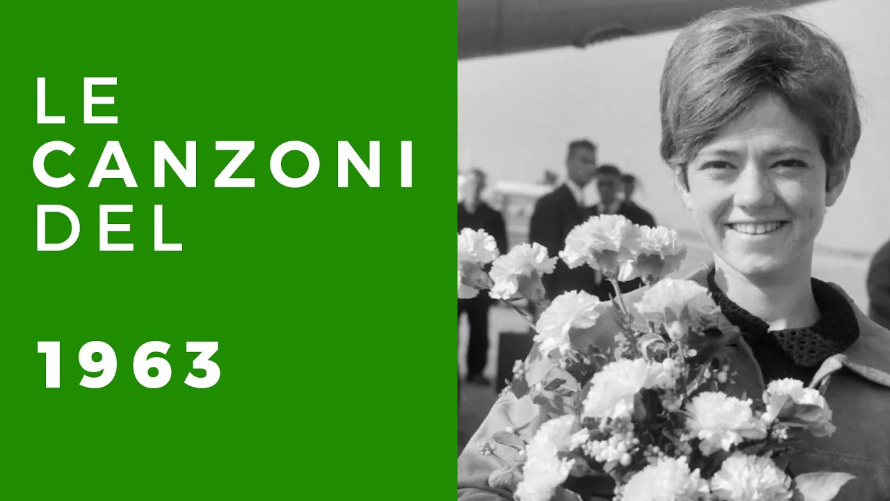 LE CANZONI DEL 1963 🎵 Grandi successi dell'Hit Parade italiana - YouTube