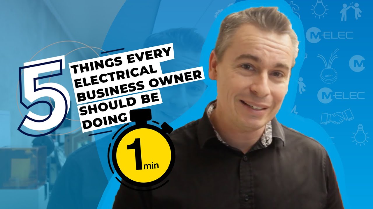 Every electrical business owners should be doing these 5 things short ...