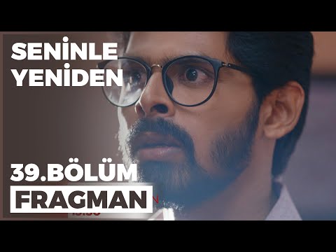 Seninle Yeniden 39. Bölüm Fragmanı - 3 Kasım Perşembe