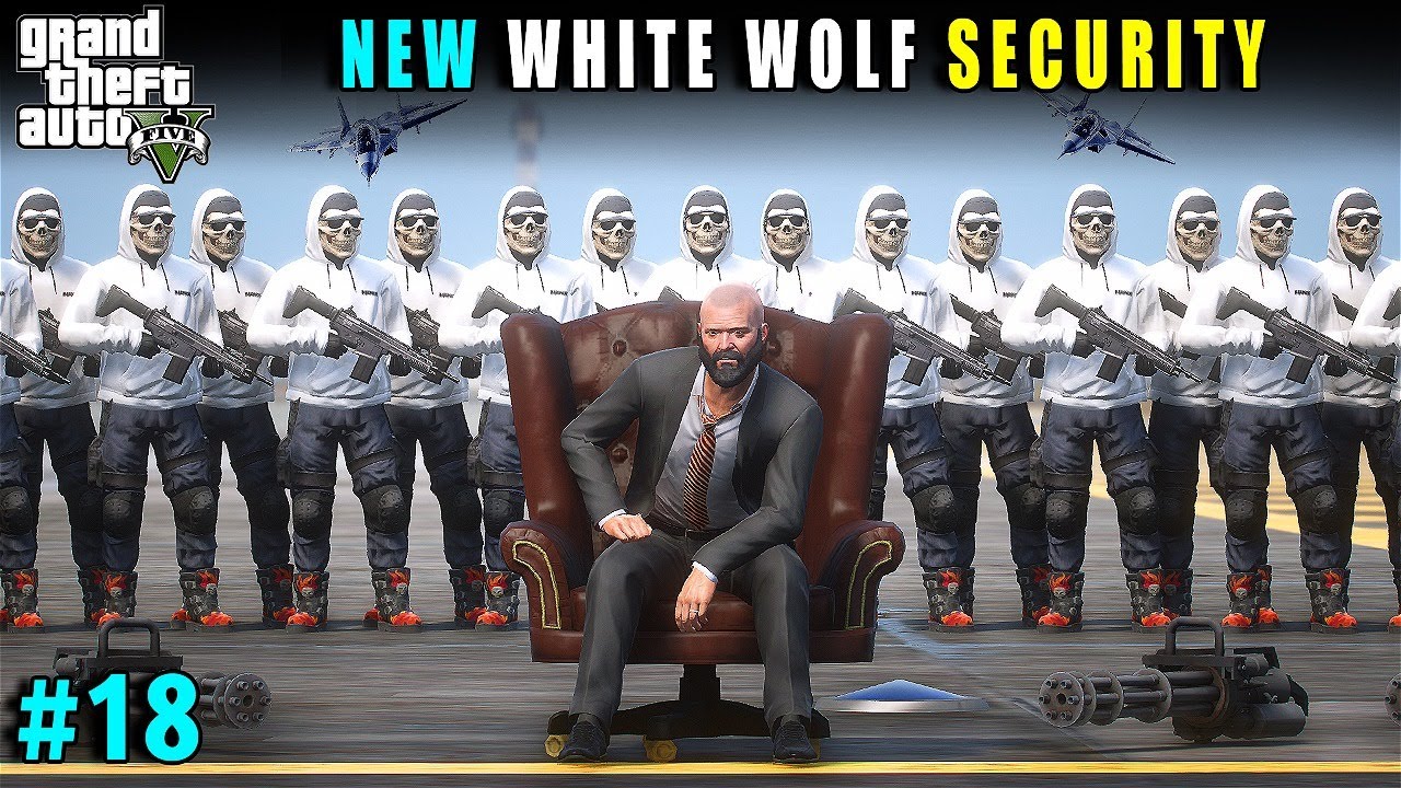 BUYING NEW WHITE WOLF SECURITY | GTA V GAMEPLAY #18 - YouTube