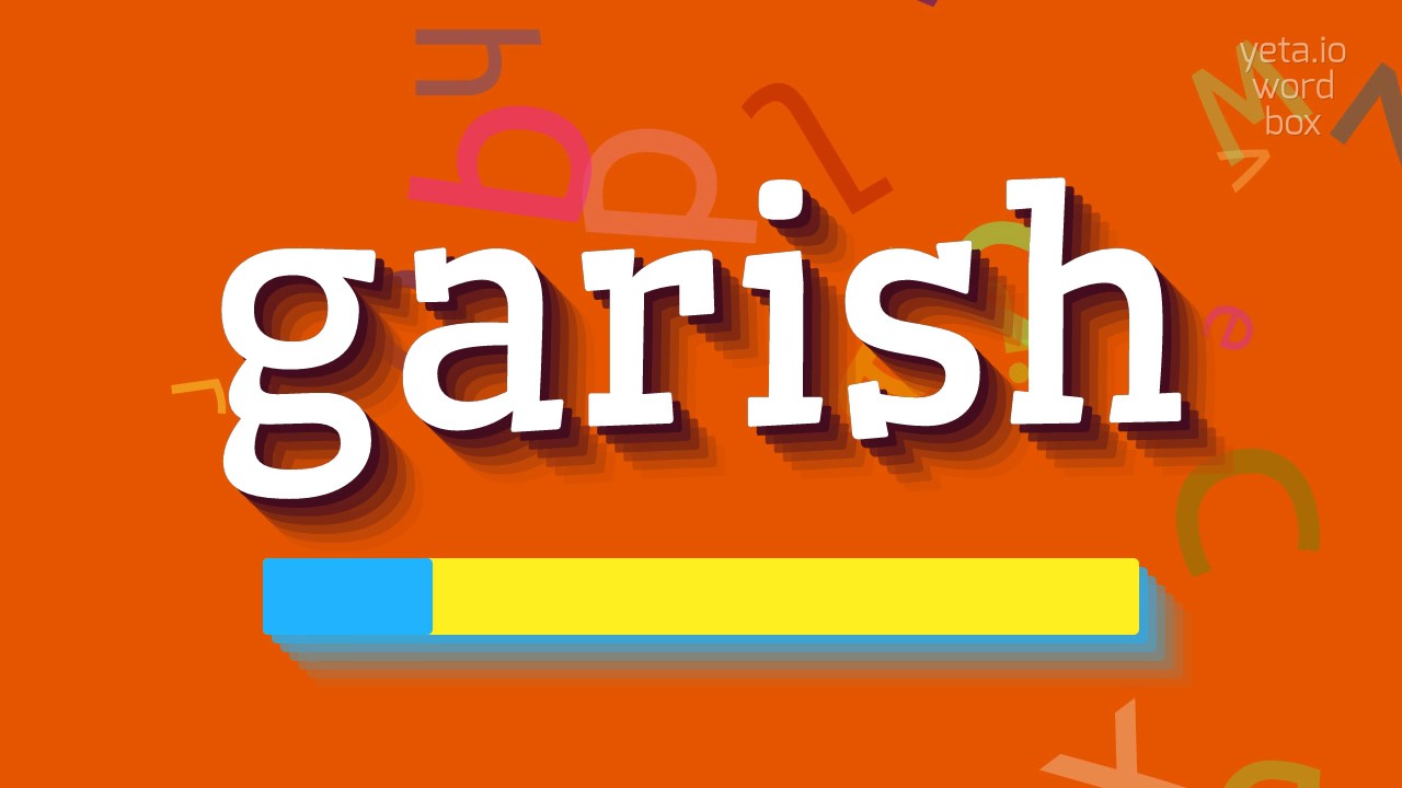 How to say "garish"! (High Quality Voices) - YouTube